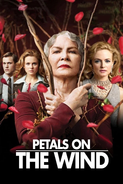 Petals On The Wind - (2014) - My Movies - The Movie & TV Network - My ...
